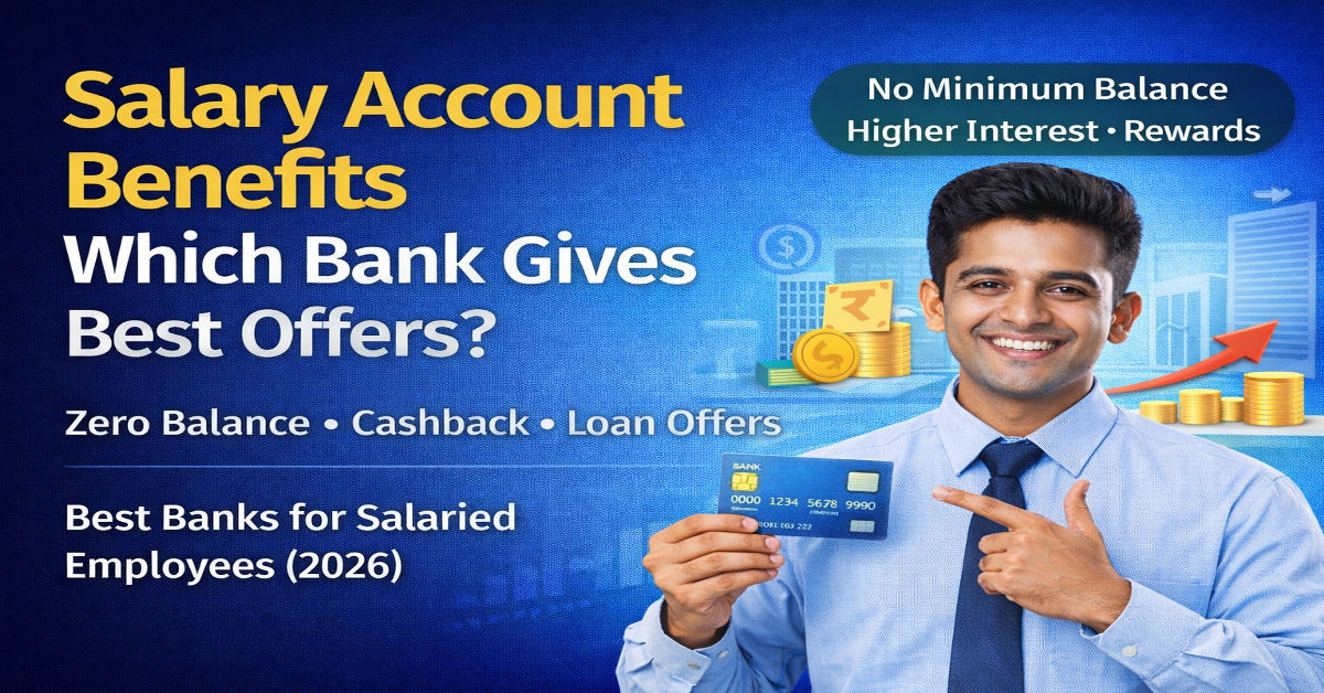 Top Salary Accounts benefits 2026 – Compare Bank Offers for Salaried ...
